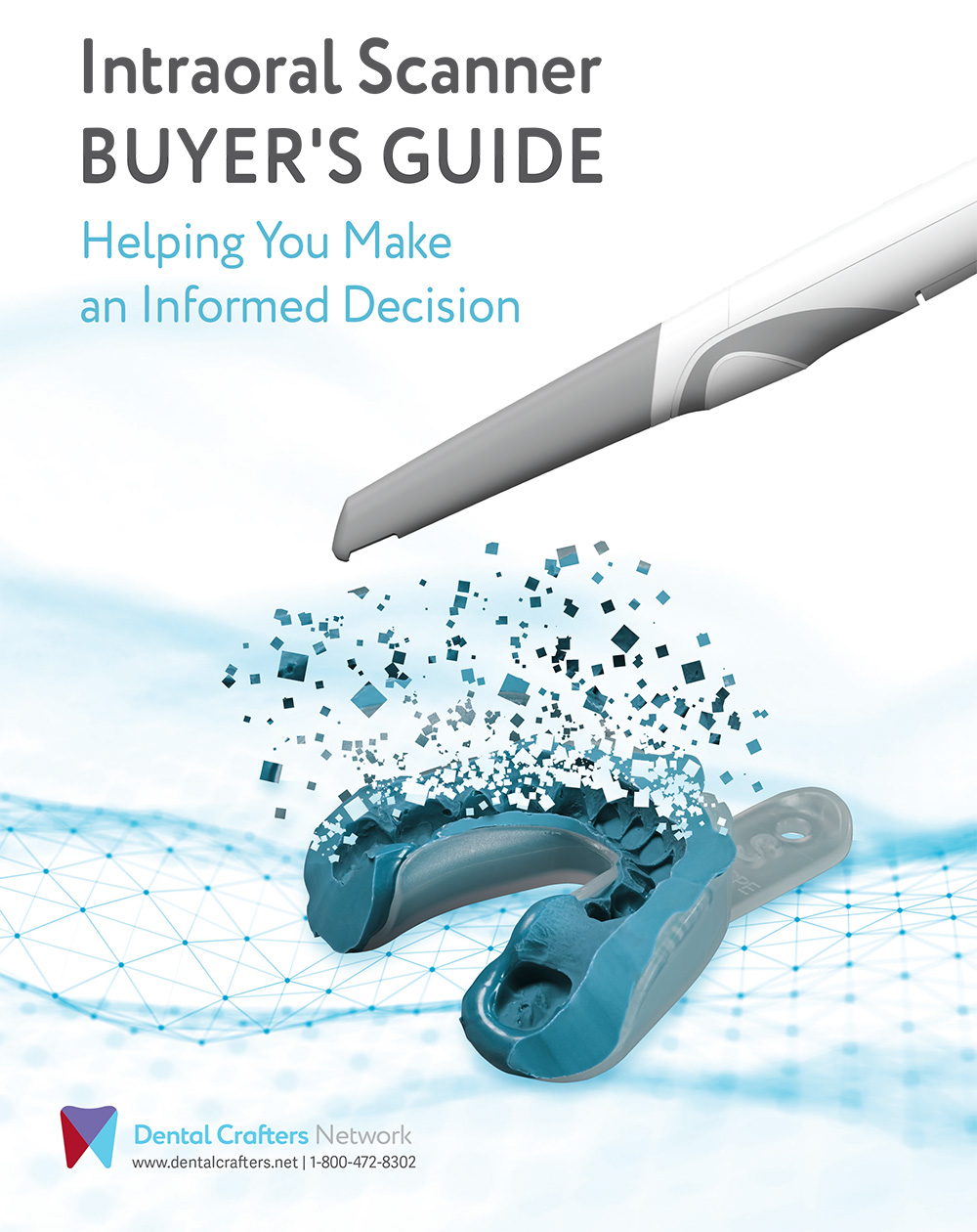 Intraoral Scanner Buyer’s Guide Download - Dental Crafters